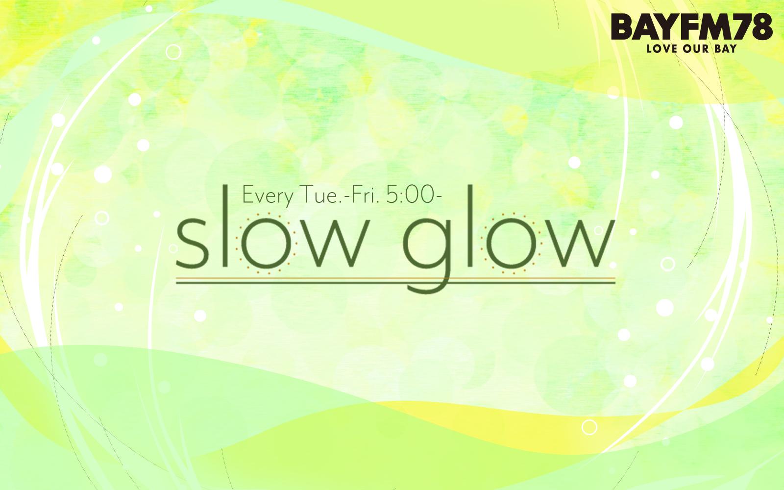 slow glowを聴く | radiko(ラジコ) | ラジオやポッドキャストがスマホ・PCで聴ける